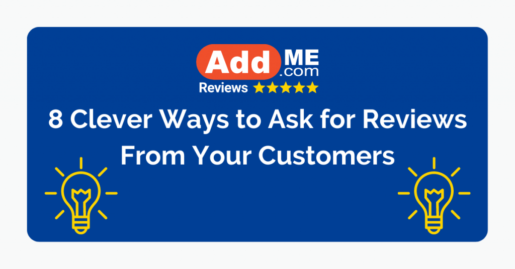 8 Clever Ways to Ask for Reviews From Your Customers (With Examples ...